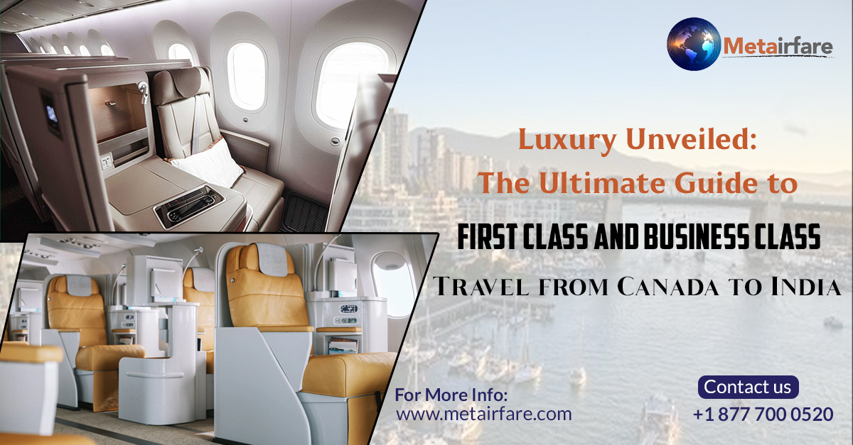 Luxury Unveiled: The Ultimate Guide to First Class and Business Class ...